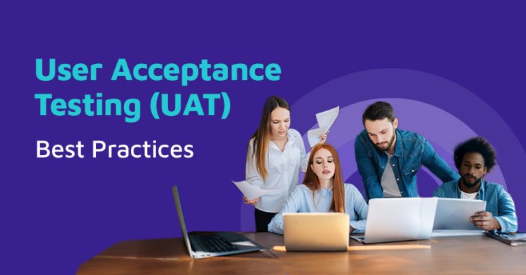 User Acceptance Testing: Best Practices for a Flawless Release